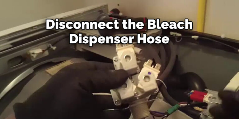 How to Remove Bleach Dispenser From Lg Washer | 7 Ways
